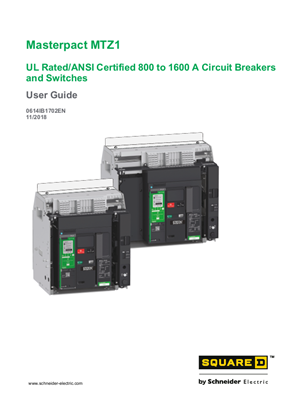 MasterPact MTZ1 UL/ANSI 800-1600A Circuit Breakers User Guide ...