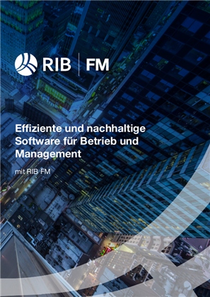 Effiziente und nachhaltige Software für Betrieb und Management mit RIB ...