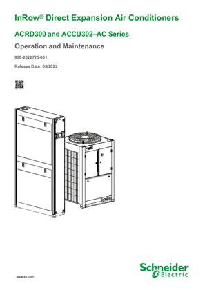 InRow® Direct Expansion Air Conditioners ACRD300 and ACCU302–AC Series ...