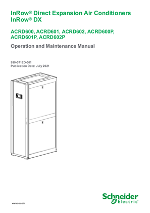 InRow® Direct Expansion Air Conditioners InRow® DX ACRD600, ACRD601 ...