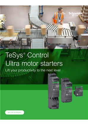 TeSys Control Ultra motor starters. Lift your productivity to the next ...