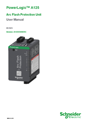 PowerLogic A125 Arc Flash Protection Unit User Manual | Schneider Electric