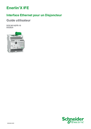 Enerlin’X IFE Interface Ethernet pour un disjoncteur IEC Guide de l ...
