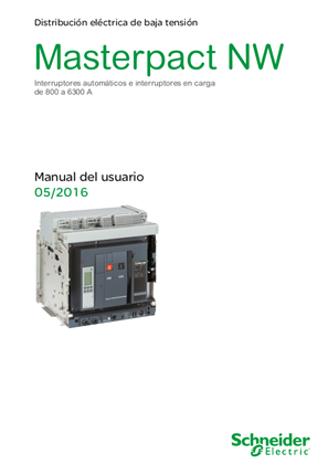 Masterpact NW - Interruptores automáticos e interruptores en carga de ...