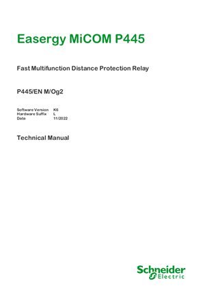 Easergy MiCOM P445, Manual (global file) P445_EN_M_Og2__K6__L ...