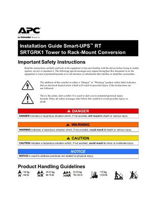 Installation Guide Smart-UPS™ RT SRTGRK1 Tower to Rack-Mount Conversion ...
